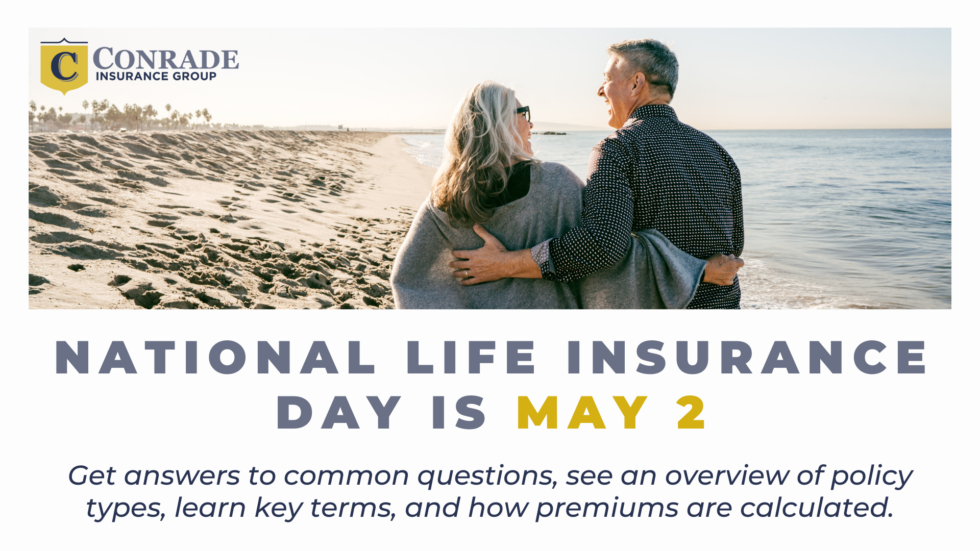 Kansas Life Insurance | National Life Insurance Day Is May 2 | Conrade ...