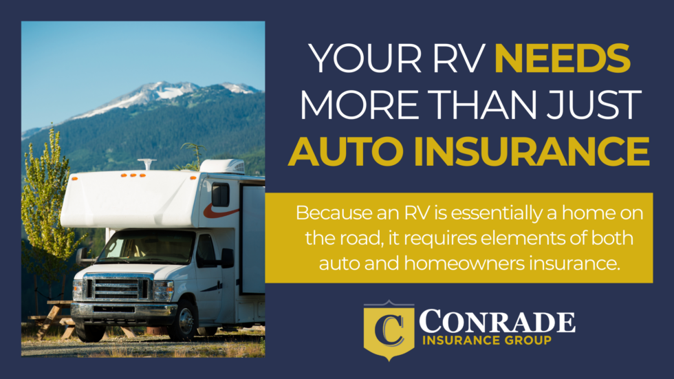 RV Insurance | Your RV Needs More Than Just Auto Insurance | Conrade ...