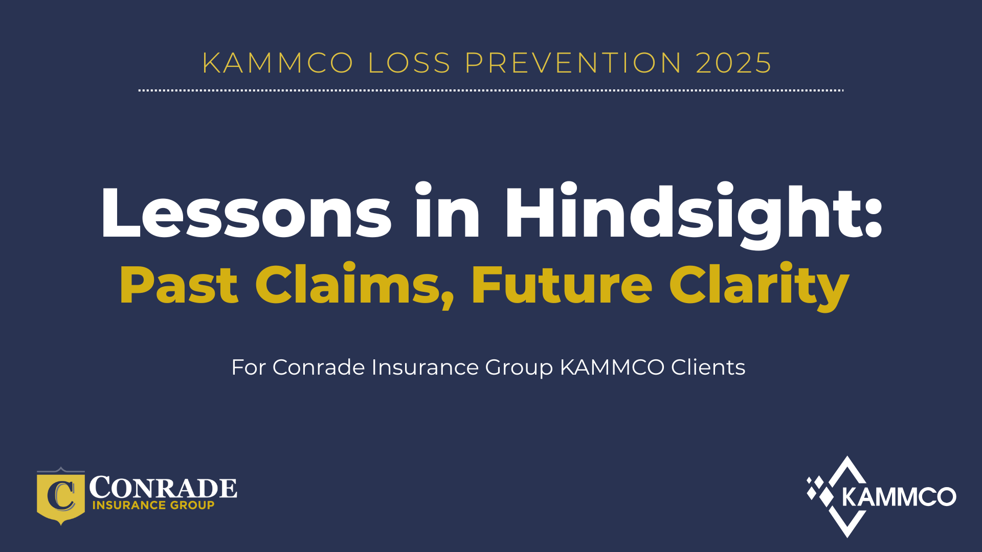 KAMMCO Loss Prevention Program for Conrade Clients - Conrade Insurance ...